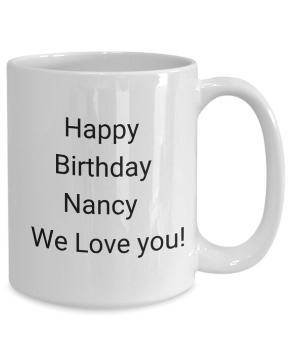 Happy Birthday Nancy We Love You - Etsy