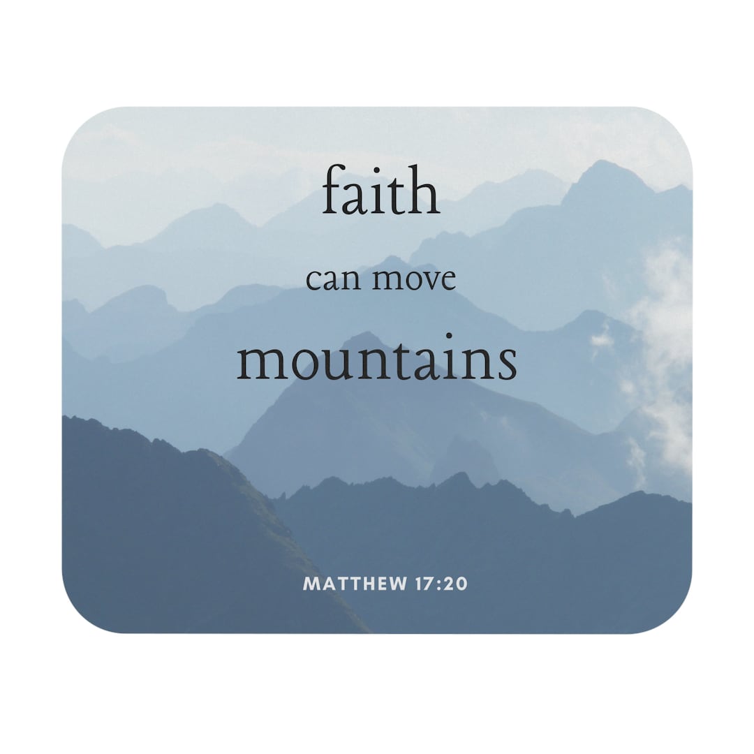 Faith Can Move Mountain Bible Verse Mouse Pad Matthew 17:20 Mouse Pad ...