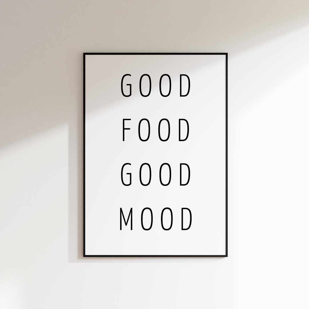 Good Food Good Mood Good Food Poster Picture With Saying Cooking ...