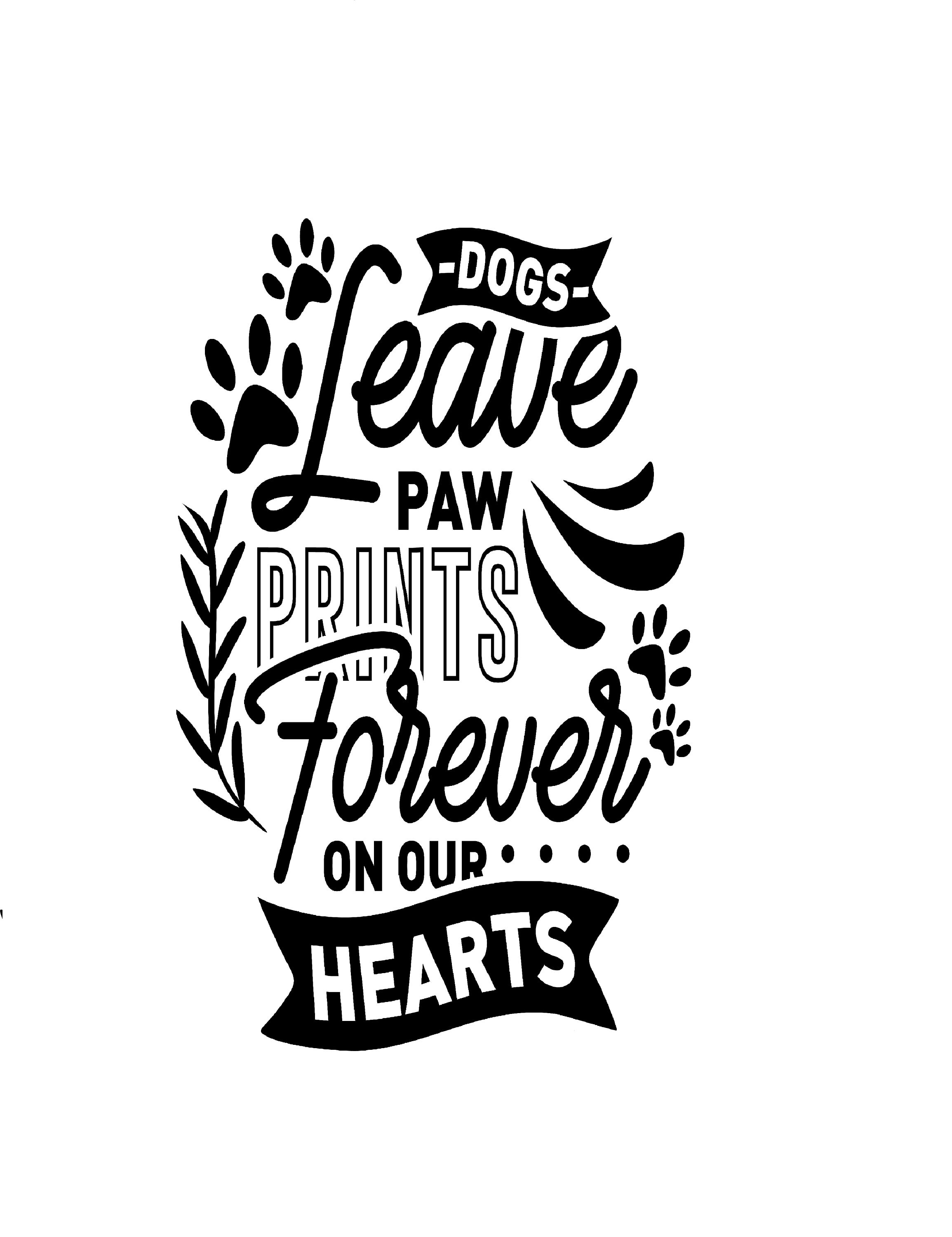 Dog Leave Paw Prints Forever on Our Hearts Svg the Dog - Etsy