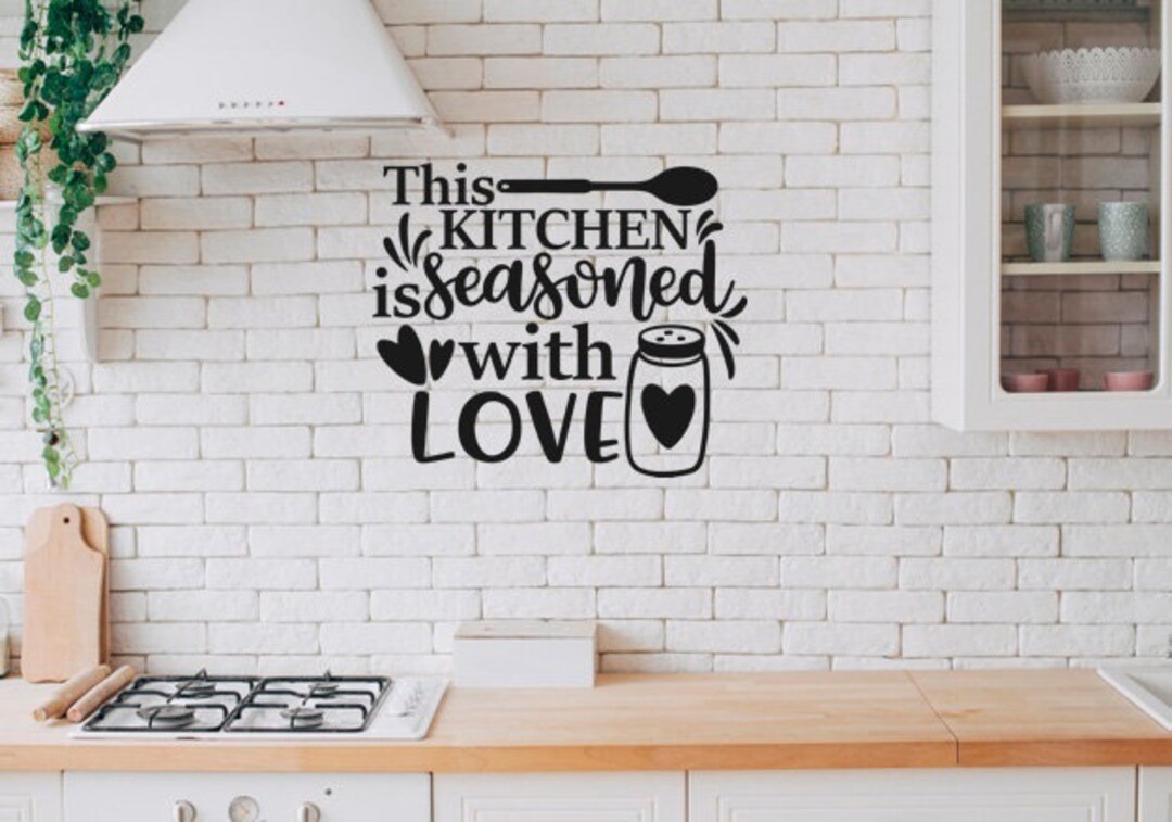 This Kitchen is Seasoned With Love Svg, Funny Kitchen Svg, Kitchen Wall ...