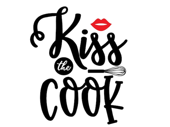 Kiss the Cook Svg Beat Png Cook Svg Kitchen Svg Chef Svg - Etsy