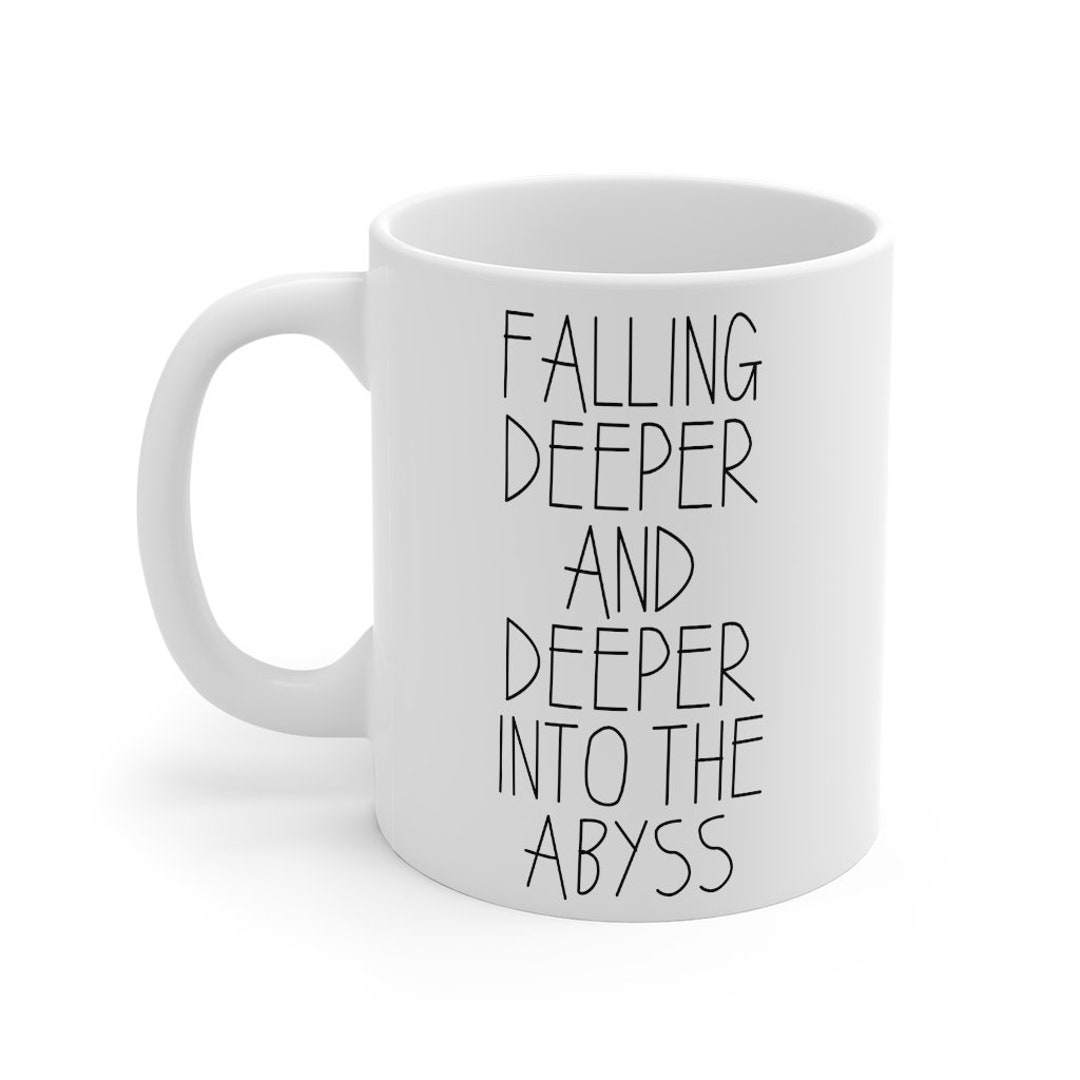 Falling Into the Abyss Mug, Funny, Parody, Gift, Gag Gift, Coffee Mug ...