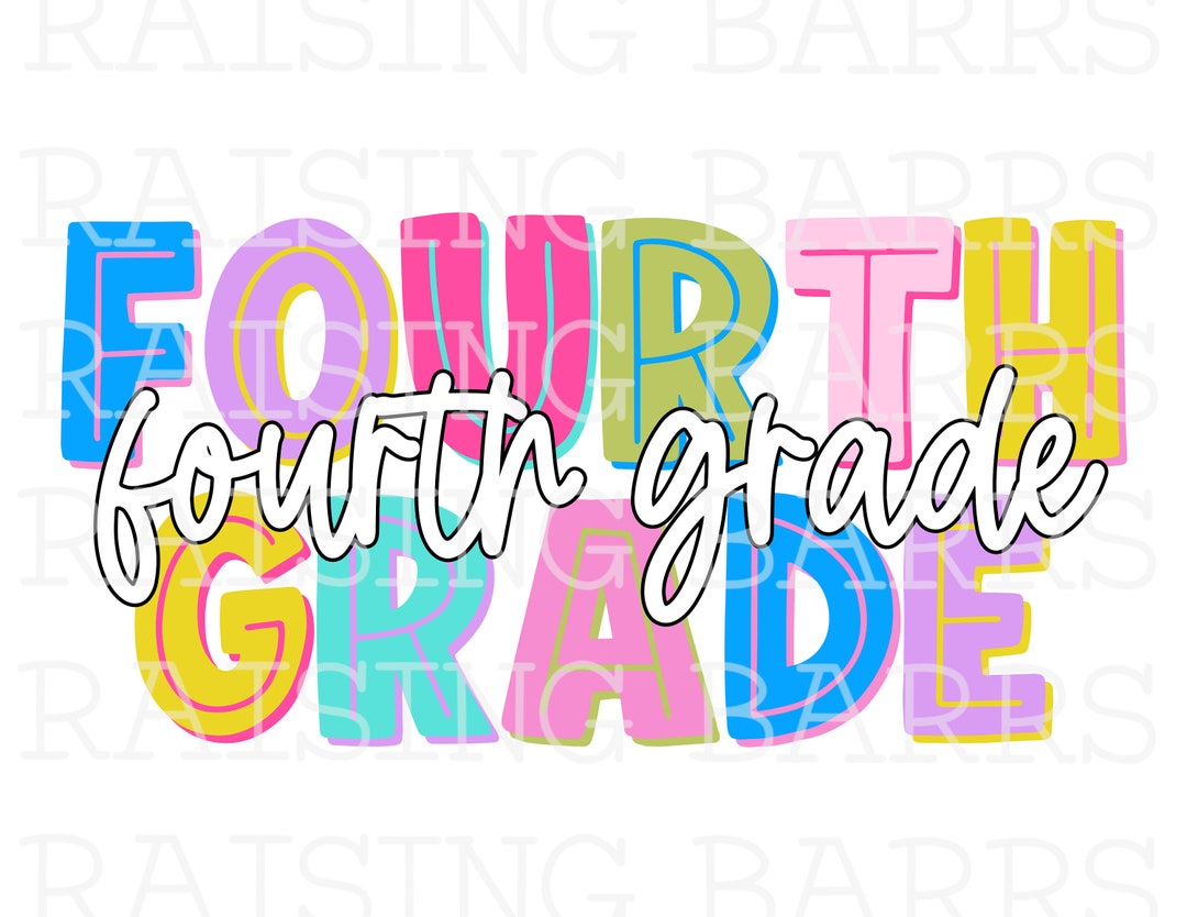 Fourth Grade Png| Fourth Grade Teacher Png, Fourth Grade Sublimation ...