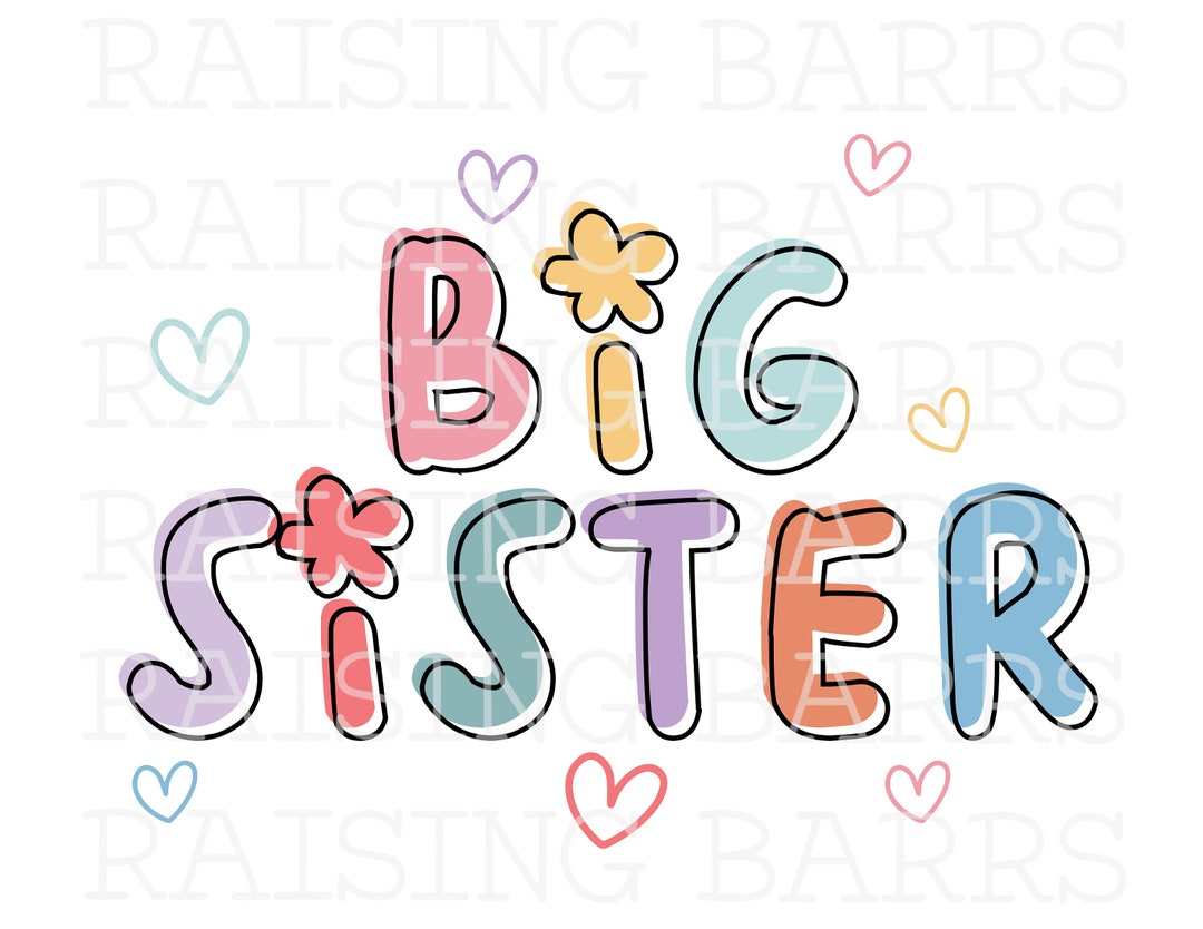Big Sister Sublimation| Big Sister Png,big Sister Announcement Png, Big ...