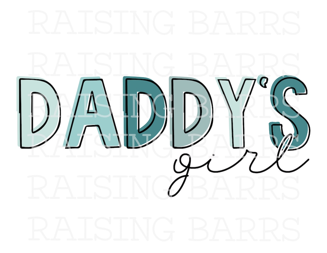 Daddys Girl Png Girl Dad Sublimation Dads Girl Png Daddys Girl Png Digital Design Download
