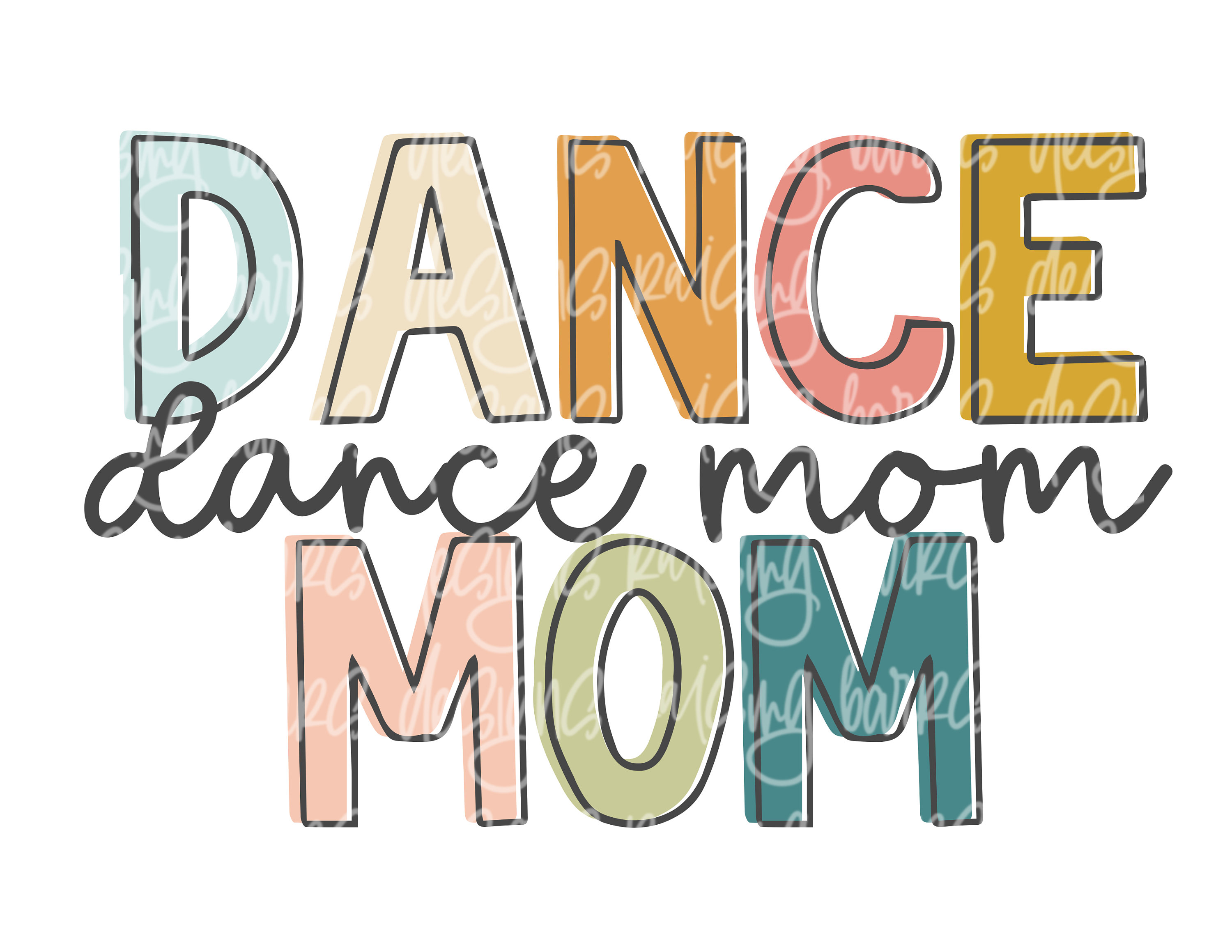 Dance Mom Png| Mama Png, Dance Mama Sublimation, Dance Mom Sublimation ...