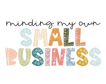 Minding My Own Small Business SVG - Etsy