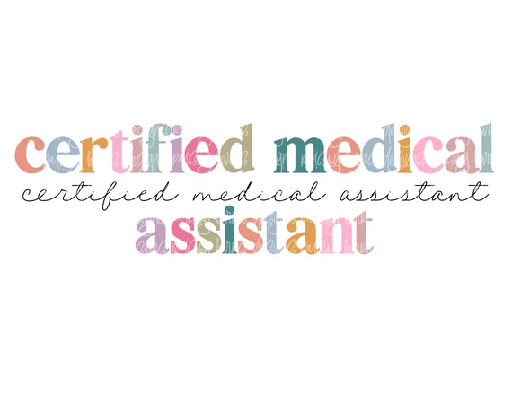 Certified Medical Assistant Sublimationcma Digital Designcma - Etsy