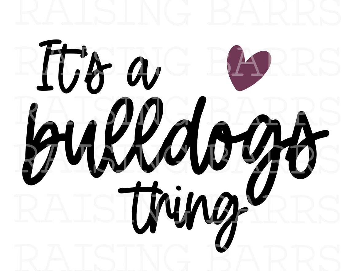It’s a Bulldogs Thing Png, Bulldogs Sublimation Design| Bulldogs Png ...