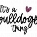 It’s a Bulldogs Thing Png, Bulldogs Sublimation Design| Bulldogs Png ...