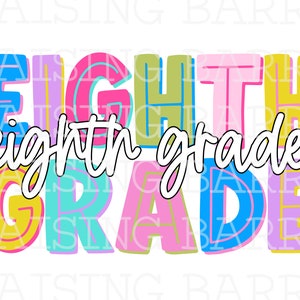 Eighth Grade Png| Eighth Grade Teacher Png, Eighth Grade Sublimation ...