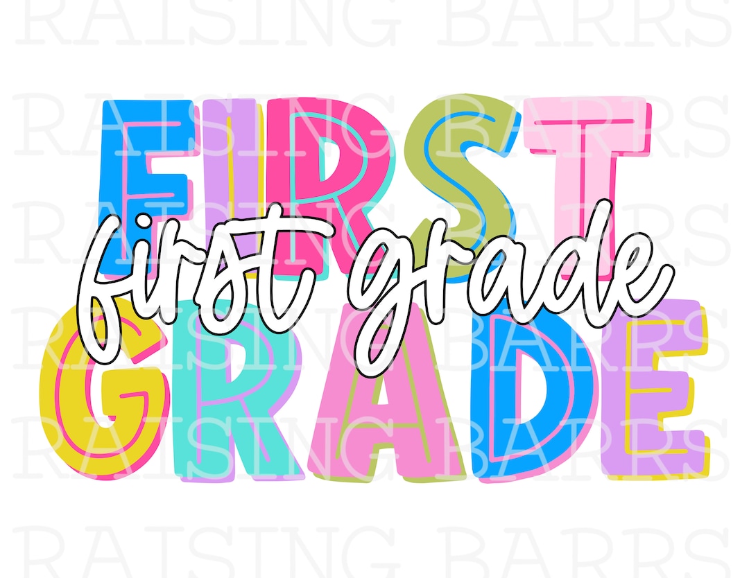 First Grade Png| First Grade Teacher Png, First Grade Sublimation ...