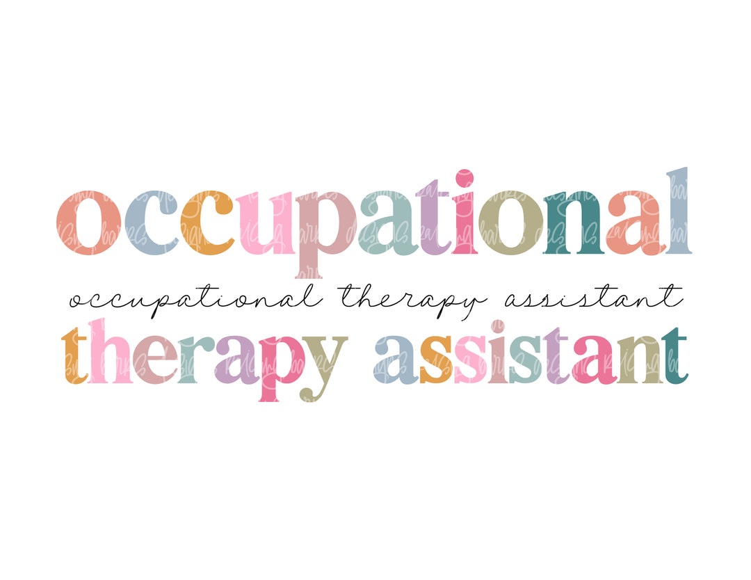 Occupational Therapy Assistant Sublimation | Occupational Therapy Png ...