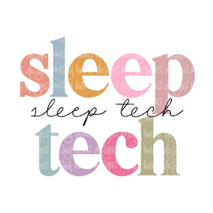 Sleep Tech Png Sleep Technician Png, Sleep Tech Sublimation, Sleep Tech Digital Design Download ...