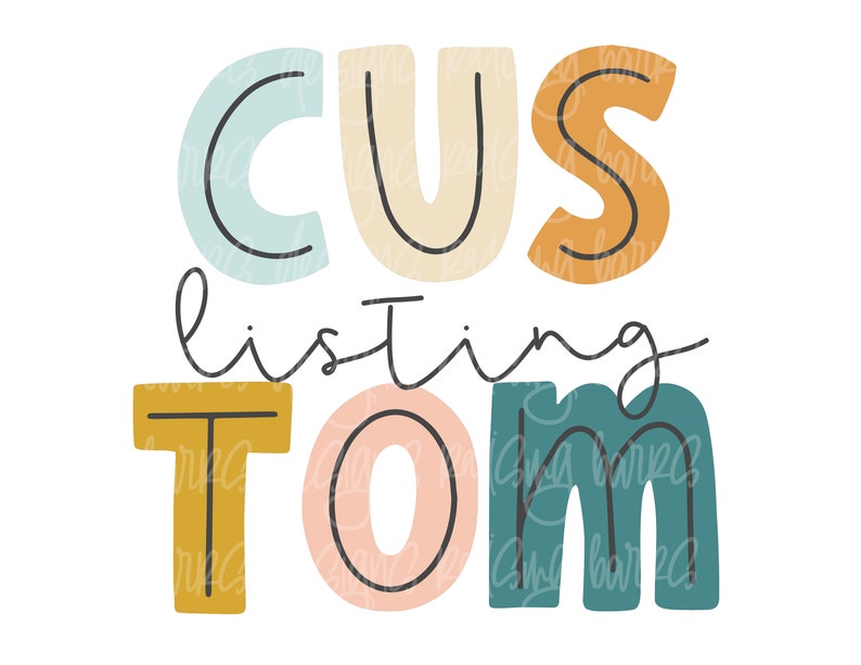 Custom Listing Custom Png Custom Sublimation Design Custom - Etsy