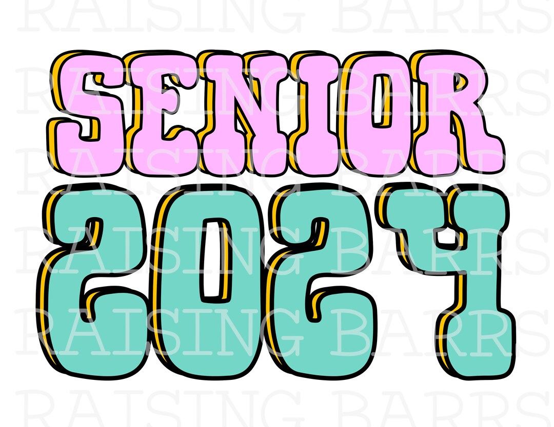 Senior 2024 Png Highschool Senior Sublimation, Senior Png, Senior 24 ...
