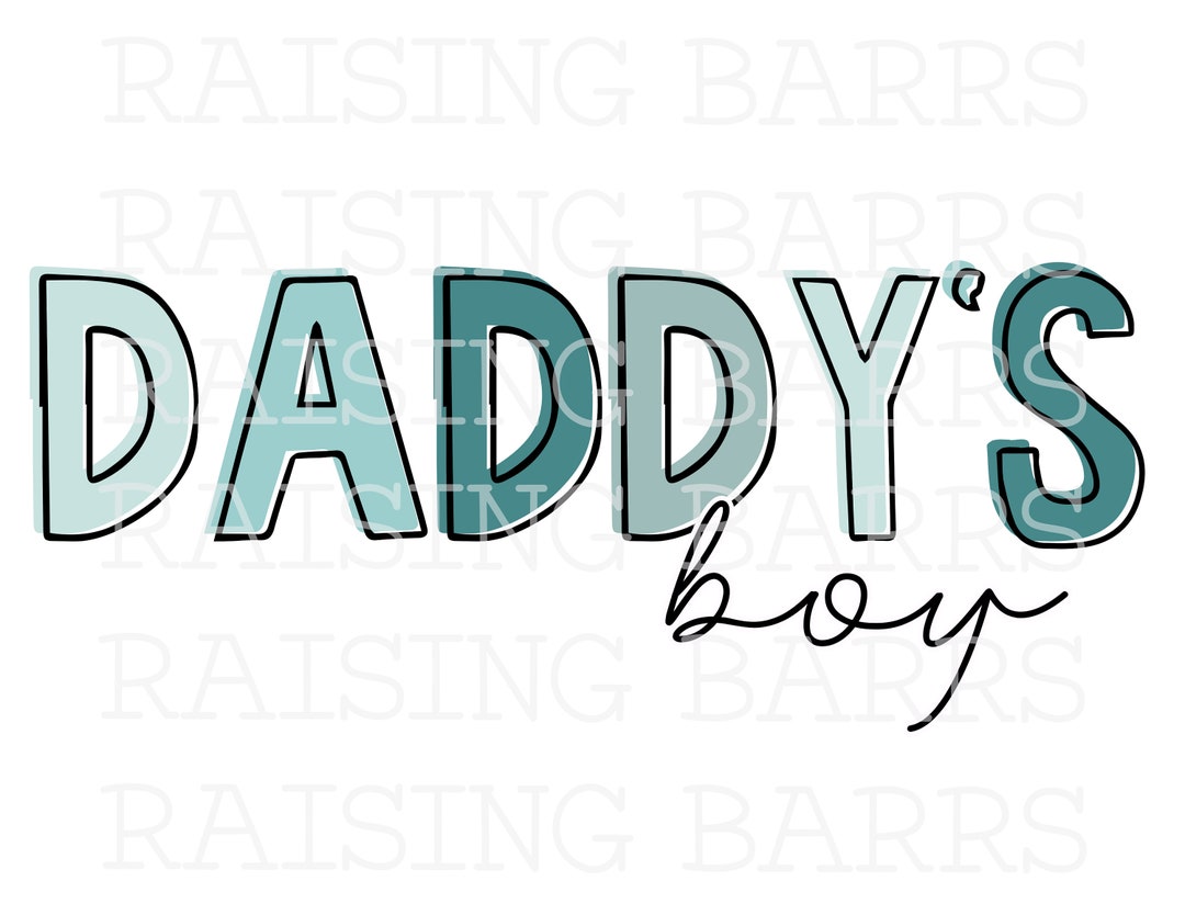 Daddy’s Boy Sublimation | Boy Dad Png , Dad Png Digital Design Download, Father’s Day Set Png ...