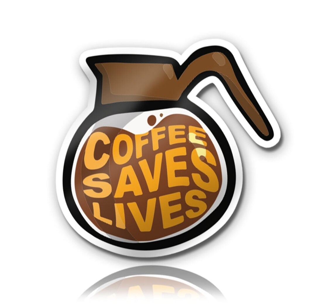 Coffee Saves Lives Sticker: Firefighter Decal, EMT, Helmet, Car - Etsy