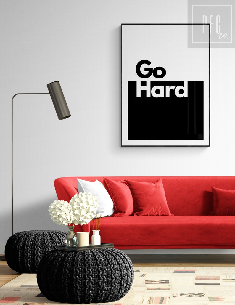 Go Hard Printable Poster, Monochrome Art, Black and White Art ...