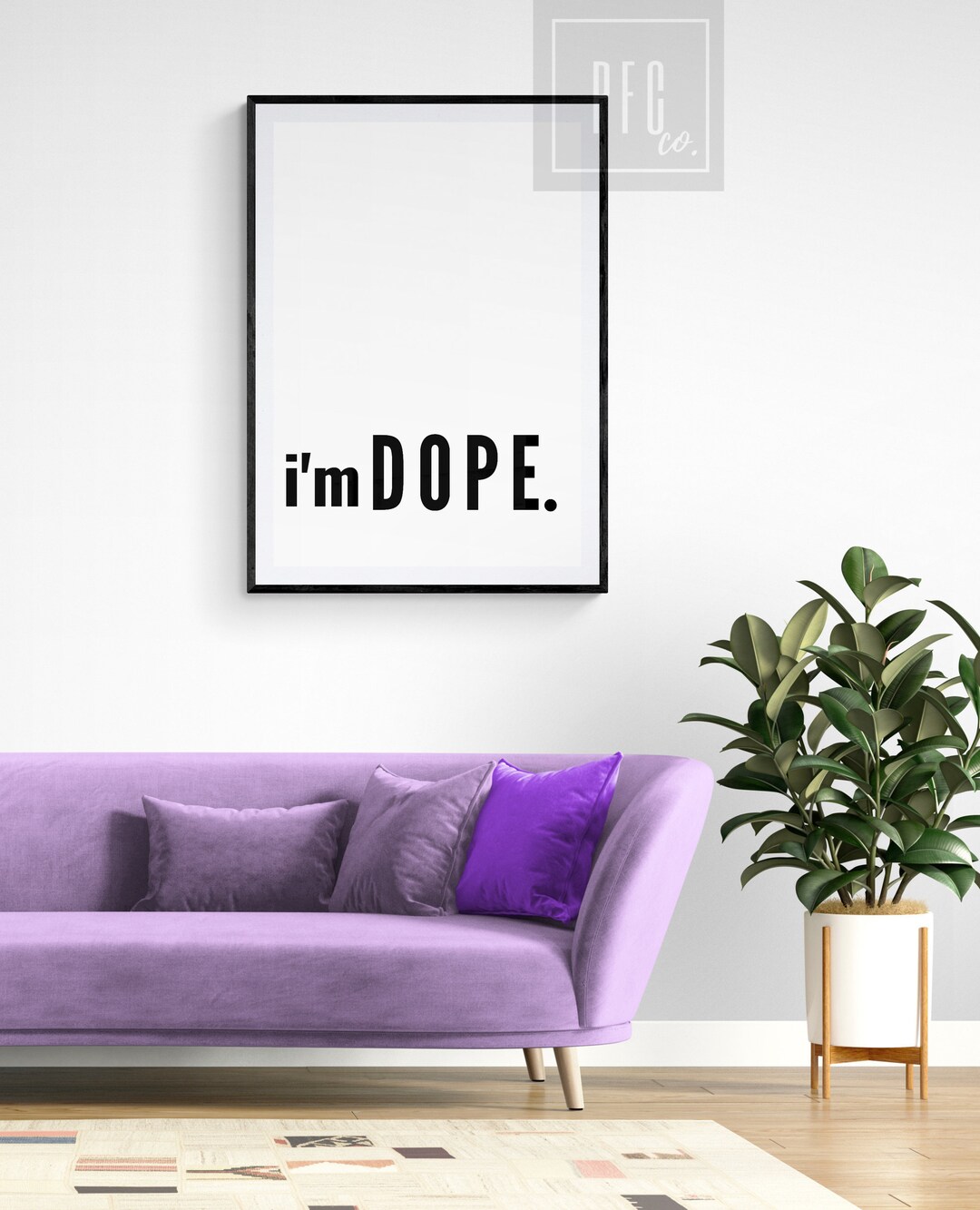 I'm Dope Poster Print Wall Art | Dope | Digital Download Typography ...