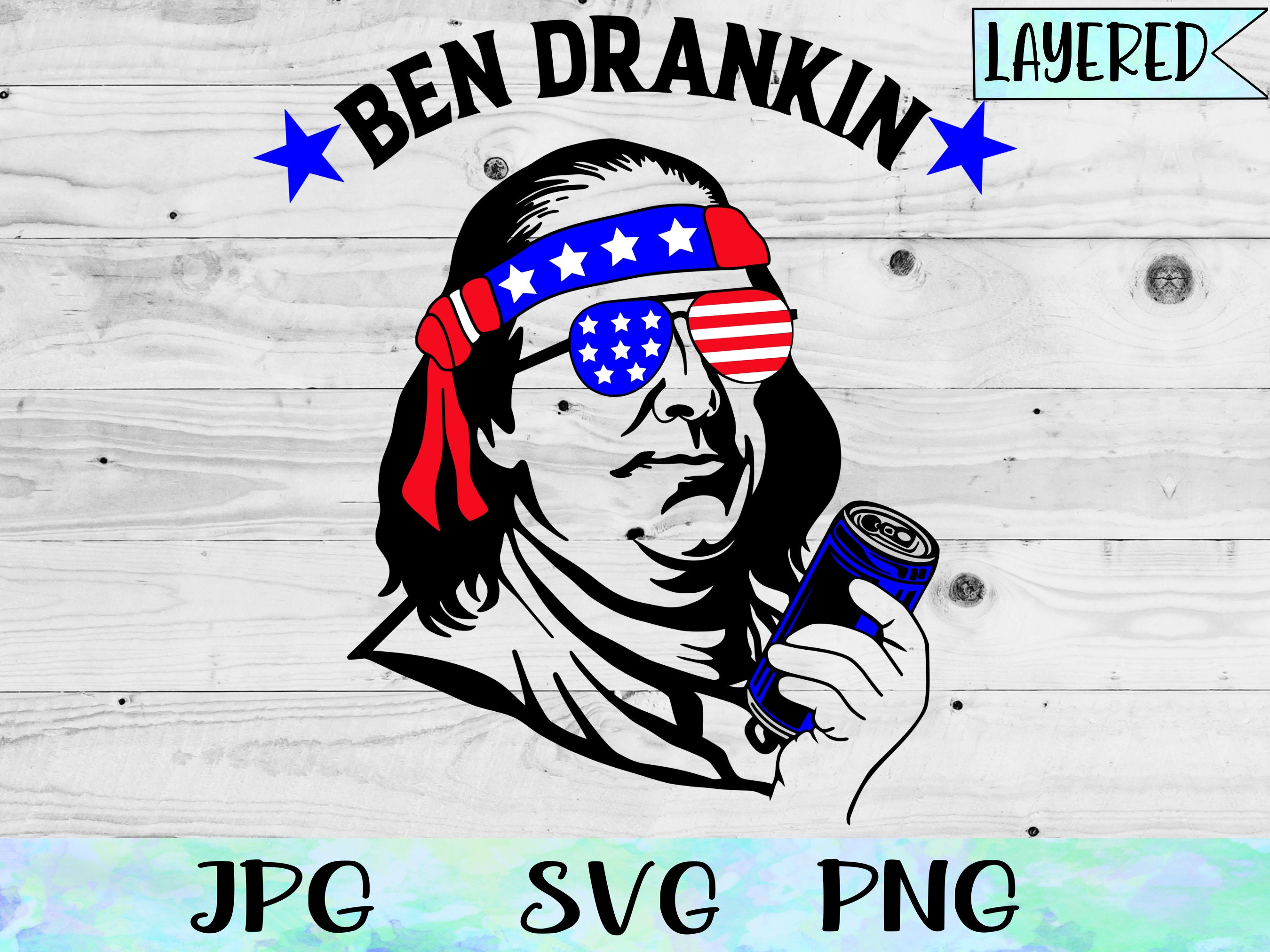 Benjamin Franklin SVG Ben Franklin SVG Ben Drankin PNG - Etsy