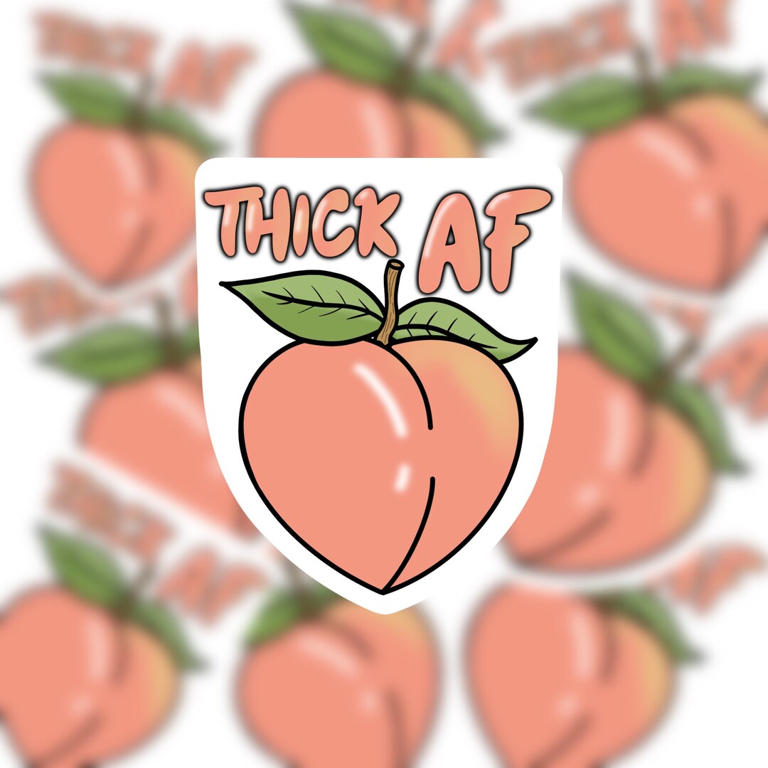 Thick AF Sticker/ Peach Sticker/ Weightlifting Sticker/ Crossfit ...