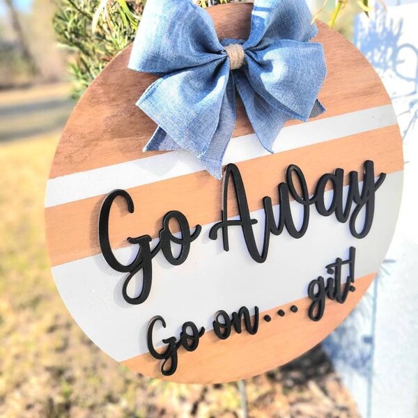Go Away Go on Git Sign - Etsy