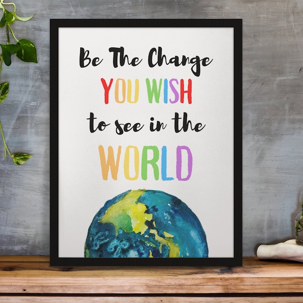 Be the Change You Wish to See in the World - Etsy