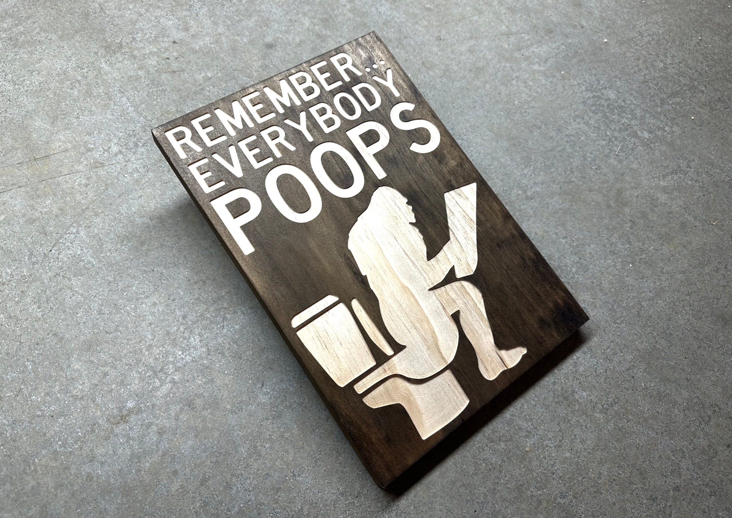 Bigfoot Bathroom Sign - Everybody Poops
