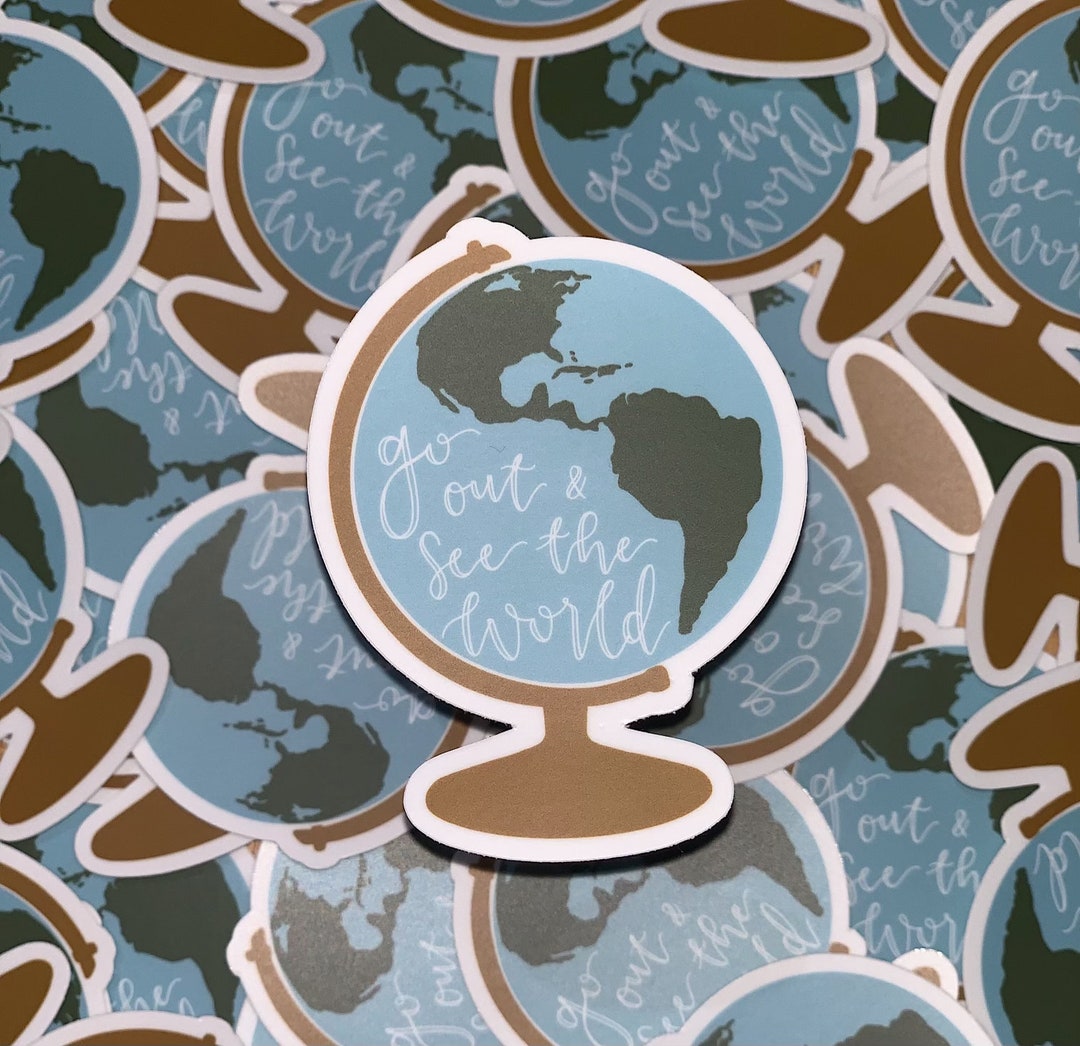 Go Out & See the World Sticker: Positive, Adventurous, Encouraging ...