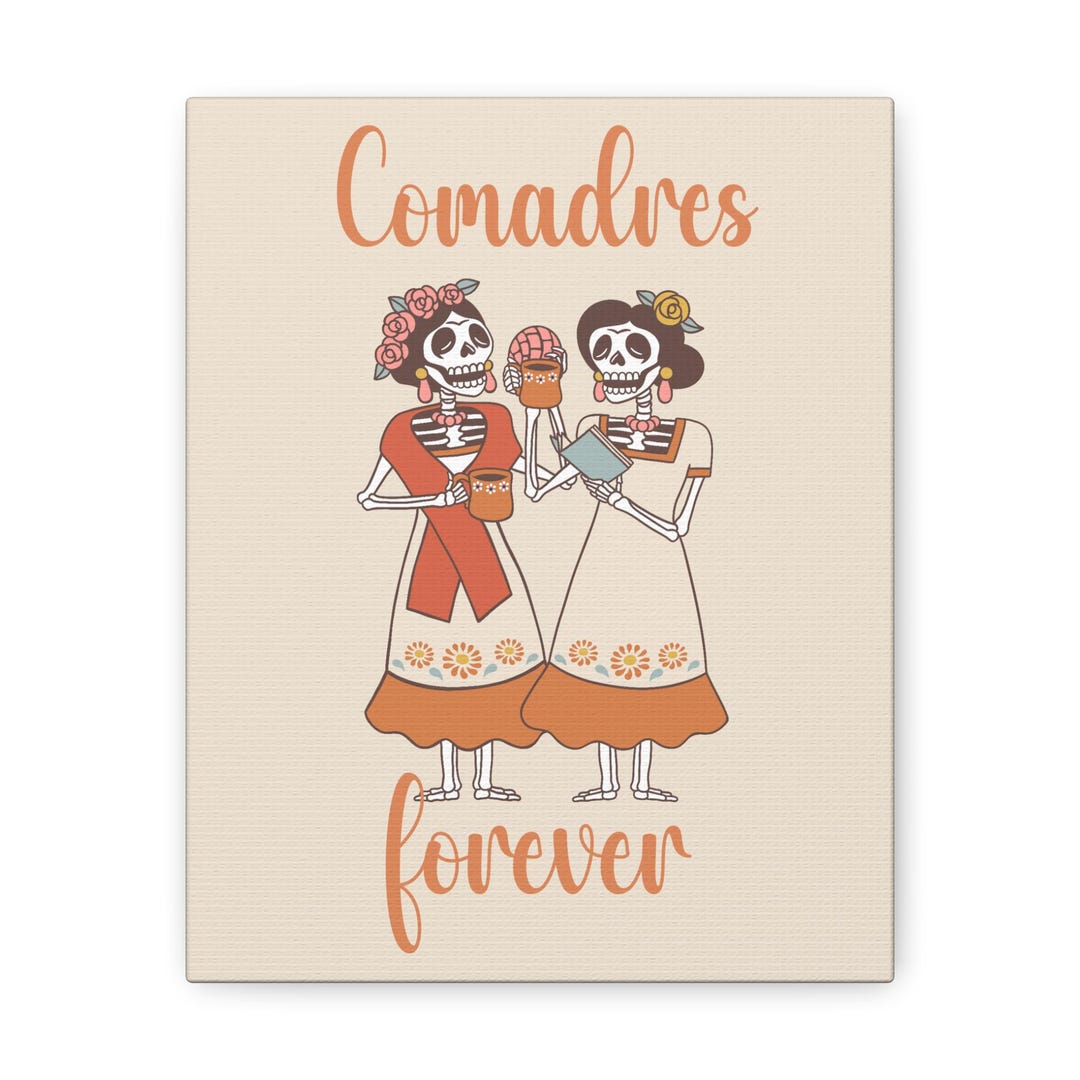 Comadres Forever Canvas, Señora Life, Mexican Art, Latino Art, Señora ...