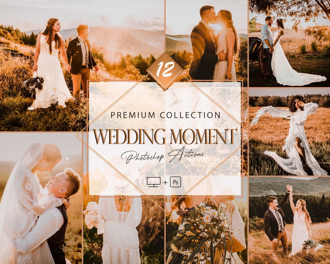 12 Wedding Moment Photoshop Actions, Rustic ACR Preset, Golden Hour Ps ...