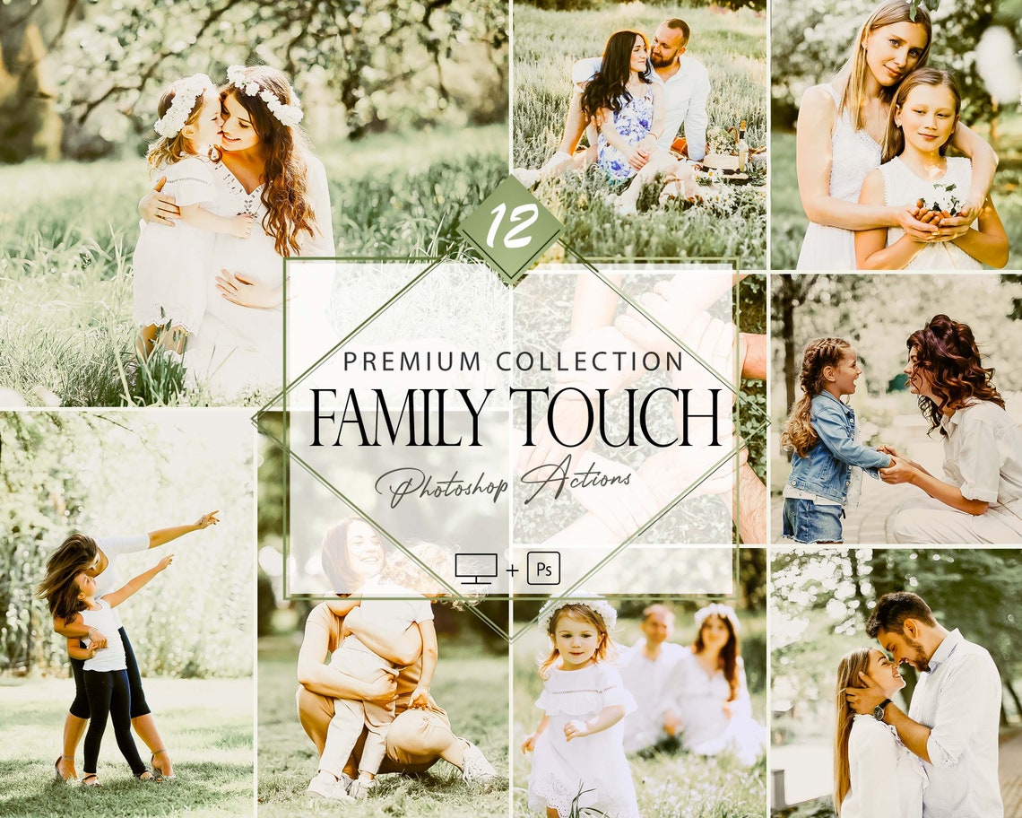 12 Family Touch Photoshop Actions, Romance ACR Preset, Outdoor Bright ...