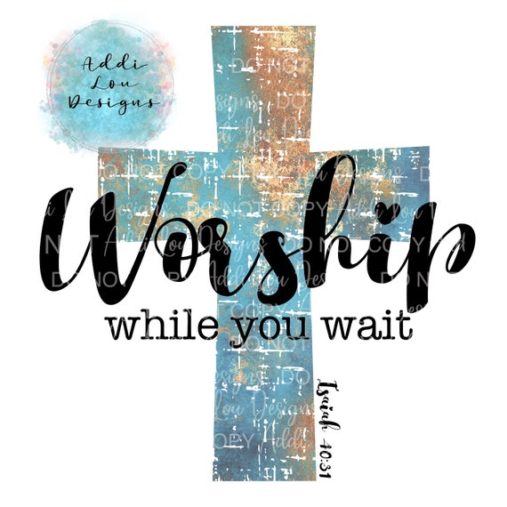 Worship While You Wait Downloadisaiah | Etsy