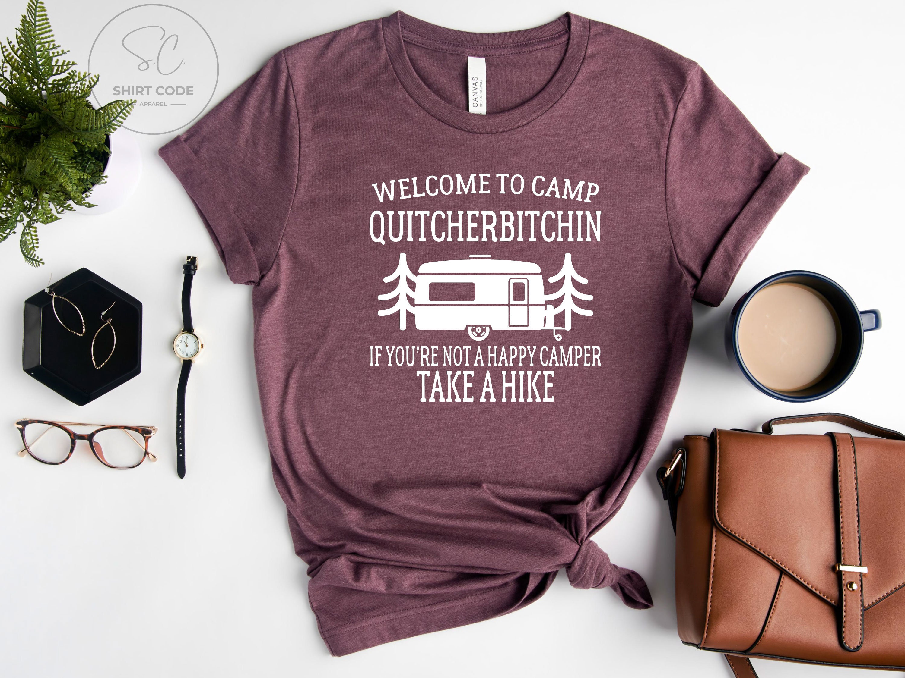 Welcome to Camp Quitcherbitchin Happy Camping Shirt Camping | Etsy