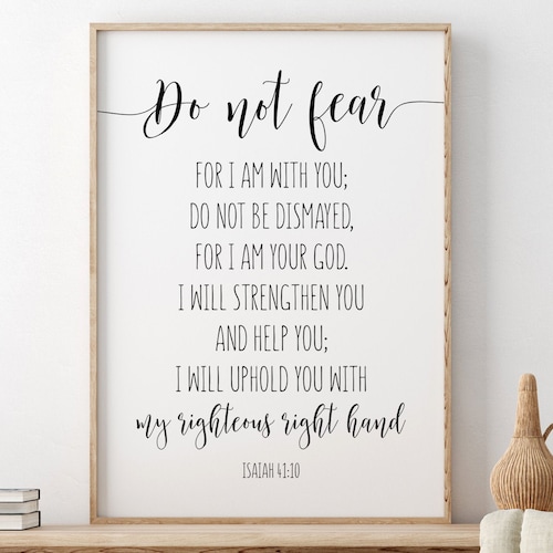 Isaiah 41 10 so Do Not Fear for I Am With You Sign - Etsy
