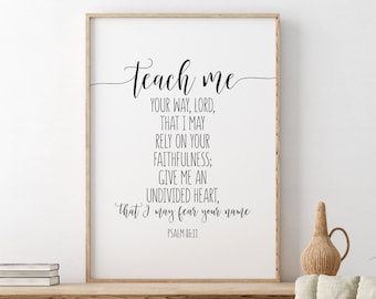 Psalm 86:11-12 Teach Me Your Way Bible Verse Wall Art, Printable Wall ...