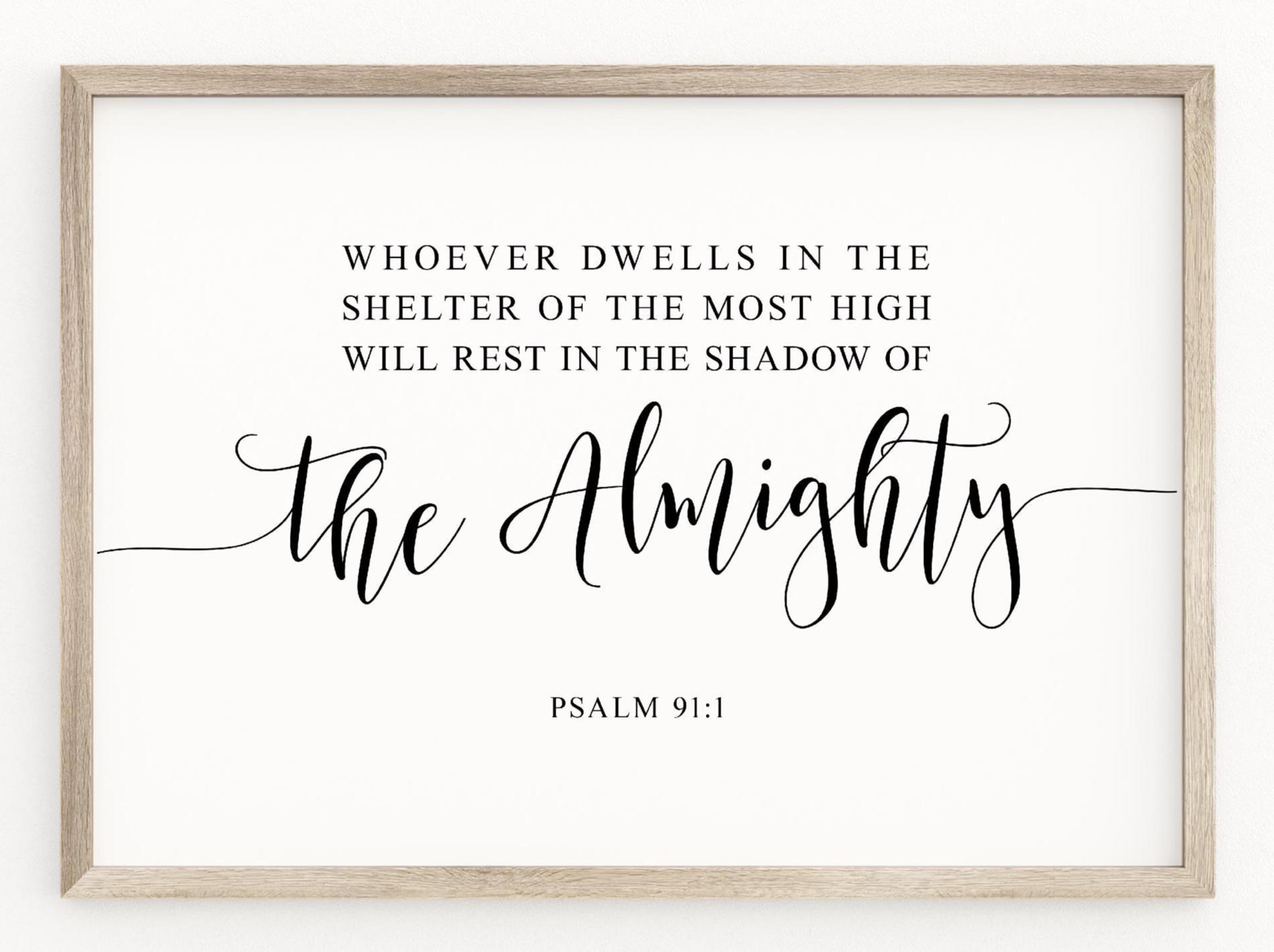 Whoever Dwells in the Shelter of the Most High Will Rest in the Shadow ...