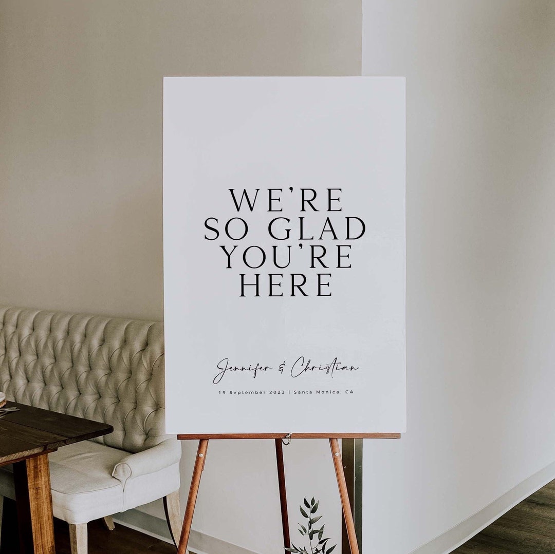 We're so Glad You're Here Wedding Sign Template Download, Minimal ...