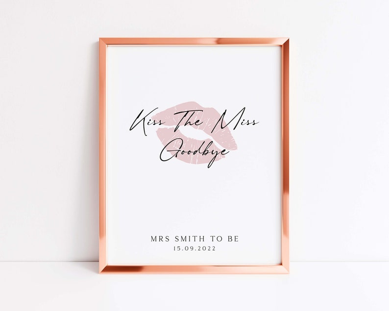 Printable Kiss the Miss Goodbye Template, Fully Editable Kiss the Miss ...