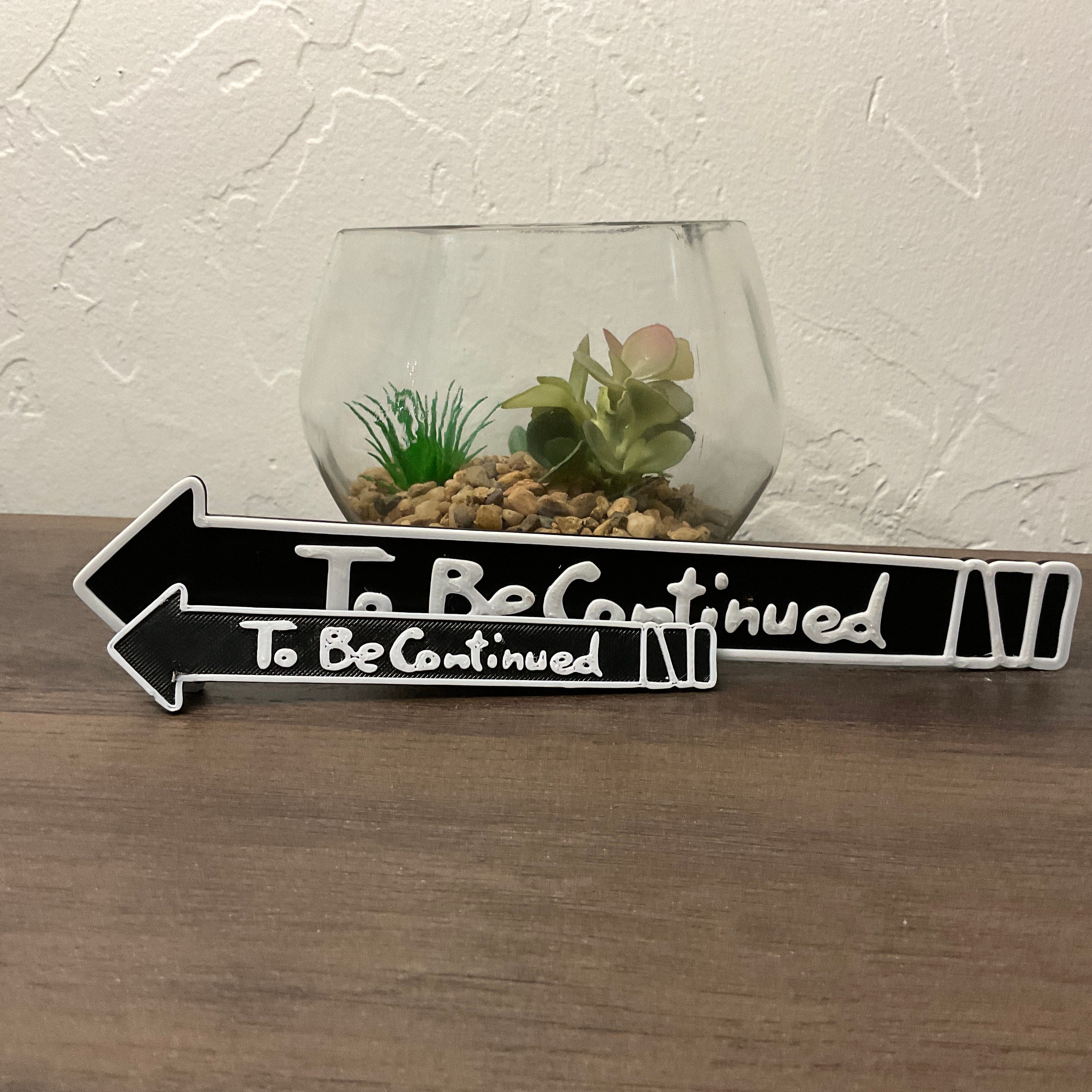 Jojo to Be Continued Sign 3D Printed Anime Decor Meme Gift - Etsy