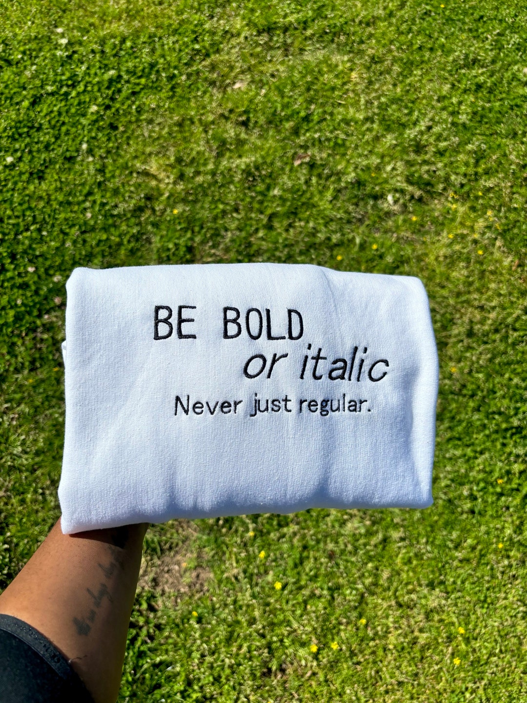 Be Bold or Italics, Never Be Regular Quirky Quotes Handmade Embroidered ...