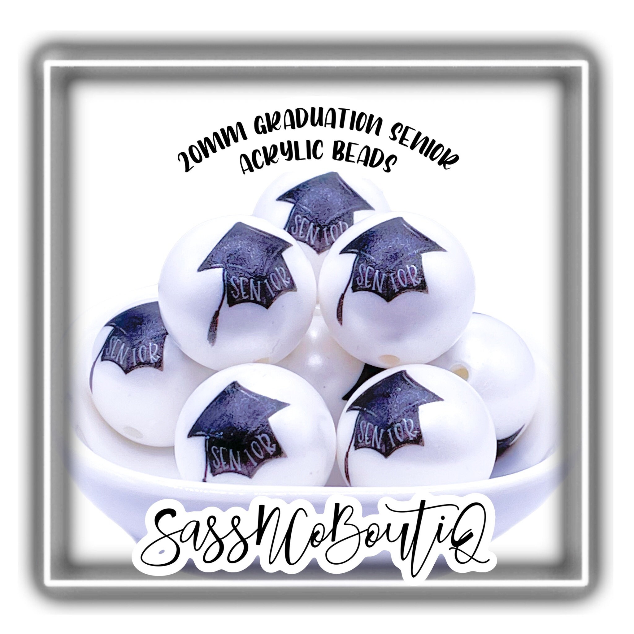 20MM Premium Large Print Acrylic Beads: Graduation Senior Cap — Sass ...