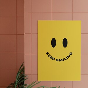 Keep Smiling Digital Print Smiley Print Happy Mood Poster Trendy Smiley ...