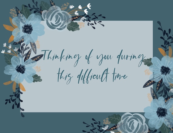 Thinking Of You During This Hard Time