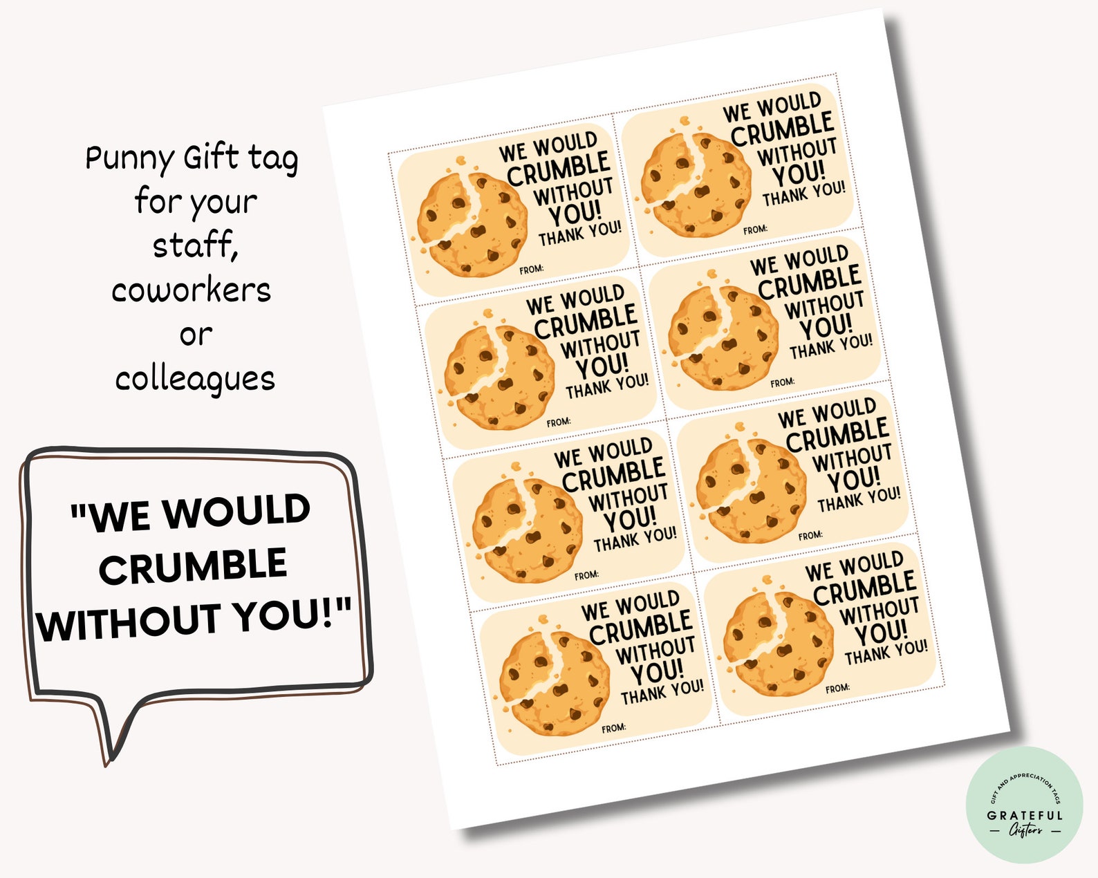 We Would Crumble Without You Cookie Gift Tags Chocolate Chip Cookies ...
