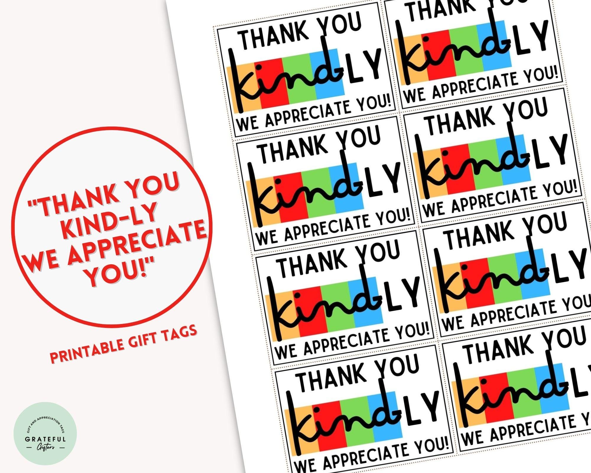 PRINTABLE Thank You Kindly Thank You Gift Tags Teacher Appreciation ...