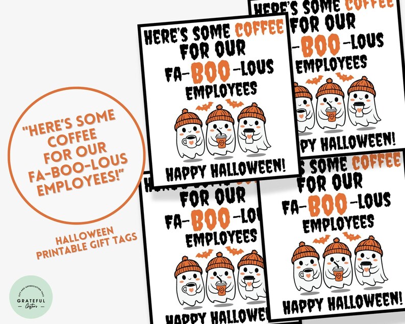 PRINTABLE Heres Some Coffee for Our Fa-boo-lous Employees Halloween ...