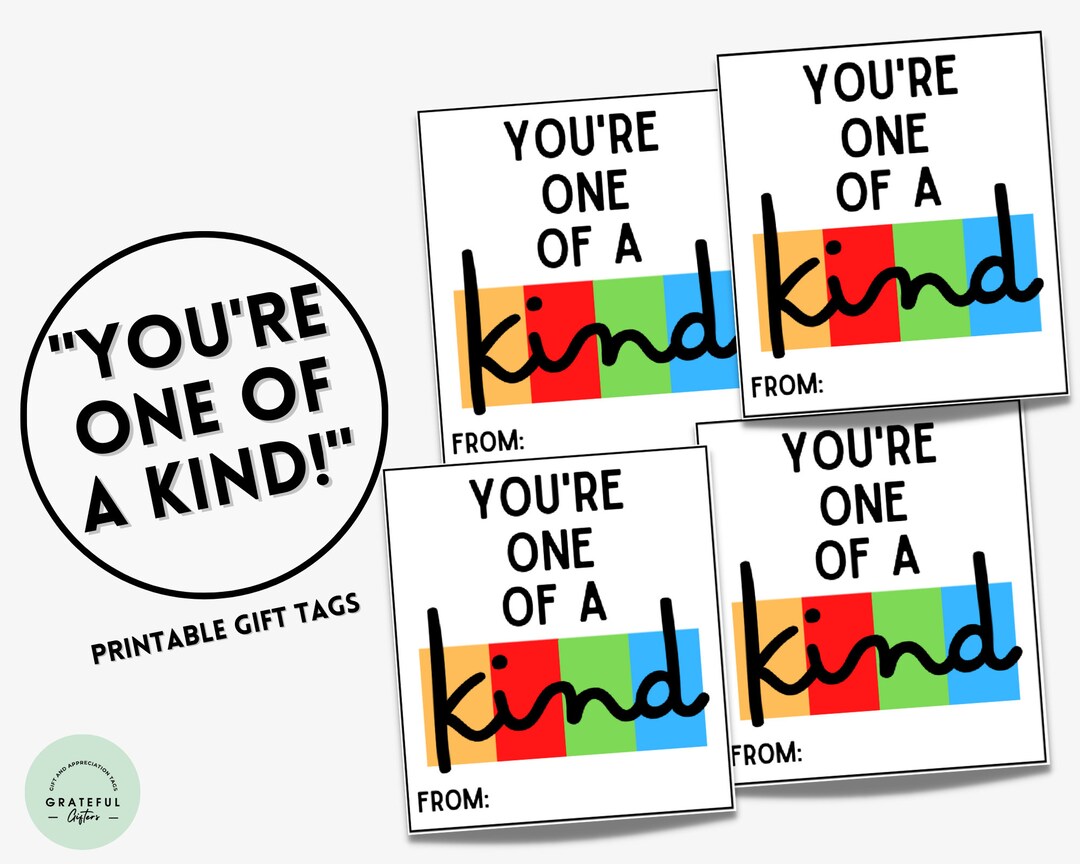 PRINTABLE You're One of A Kind - Thank You Gift Tags | Teacher ...